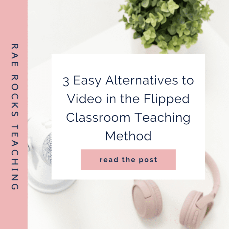 3 Easy Alternatives to Video in the Flipped Classroom Teaching Method ...
