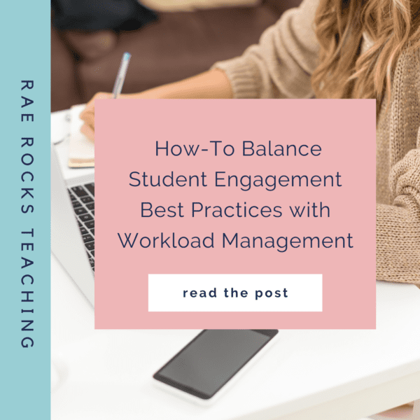 How-To Balance Student Engagement Best Practices with Workload ...