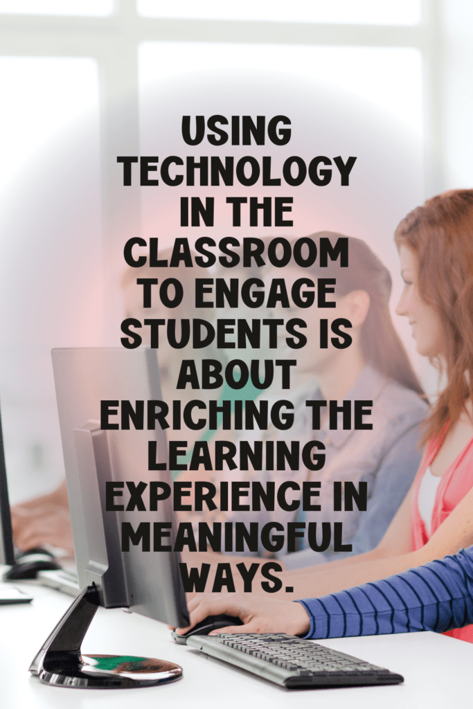 Powerful Ways I'm Using Technology in the Classroom to Engage Students ...