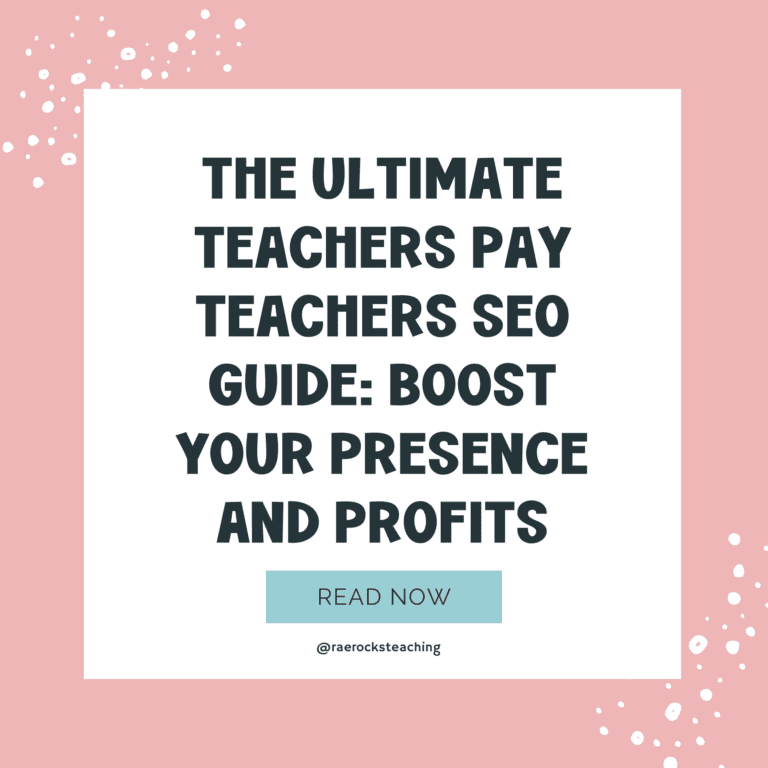 The Ultimate Teachers Pay Teachers SEO Guide Boost Your Presence and ...