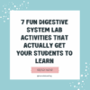 7 Fun Digestive System Lab Activities That Actually Get Your Students ...